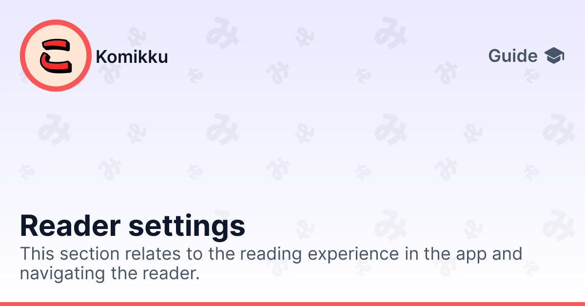 Reader settings | Guides