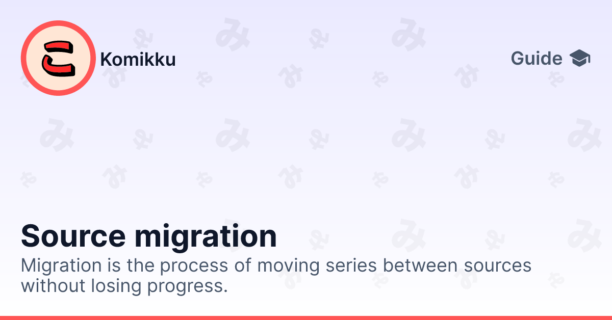 Source migration | Guides