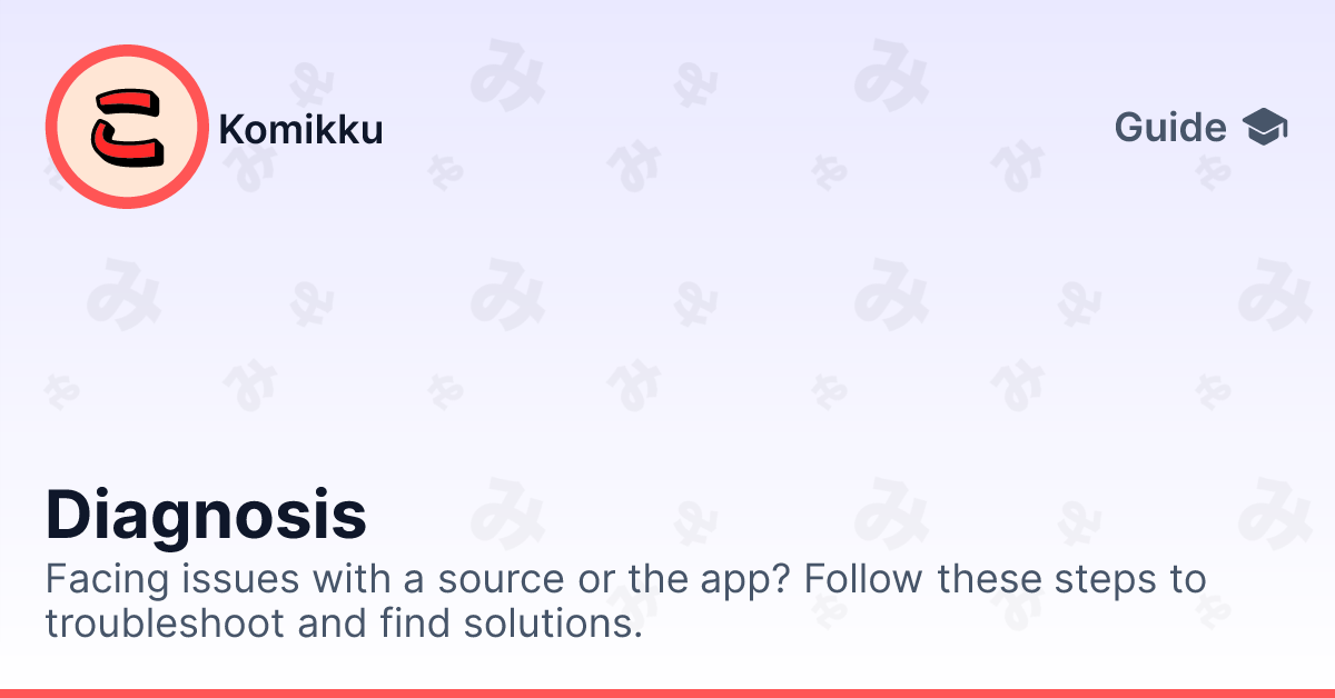 Diagnosis | Troubleshooting - Guides