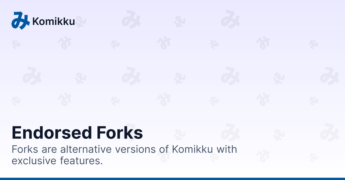 Endorsed Forks | Komikku